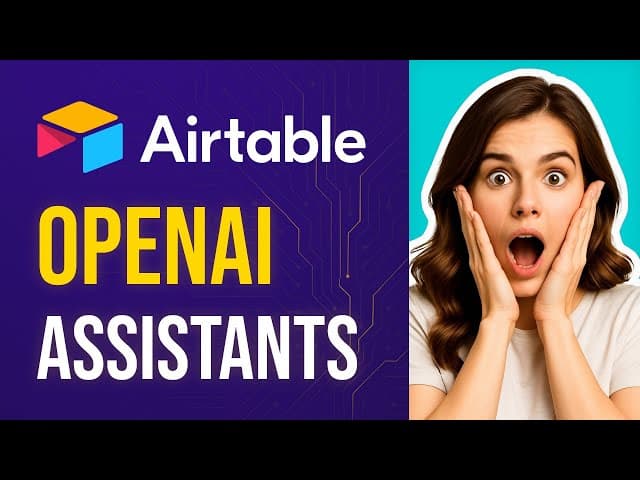 Connect OpenAI Assistants API to Airtable with No-Code (Integration)